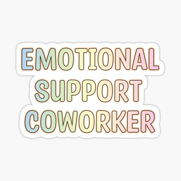 "emotional support coworker gift" Sticker for Sale by retro10 | Redbubble