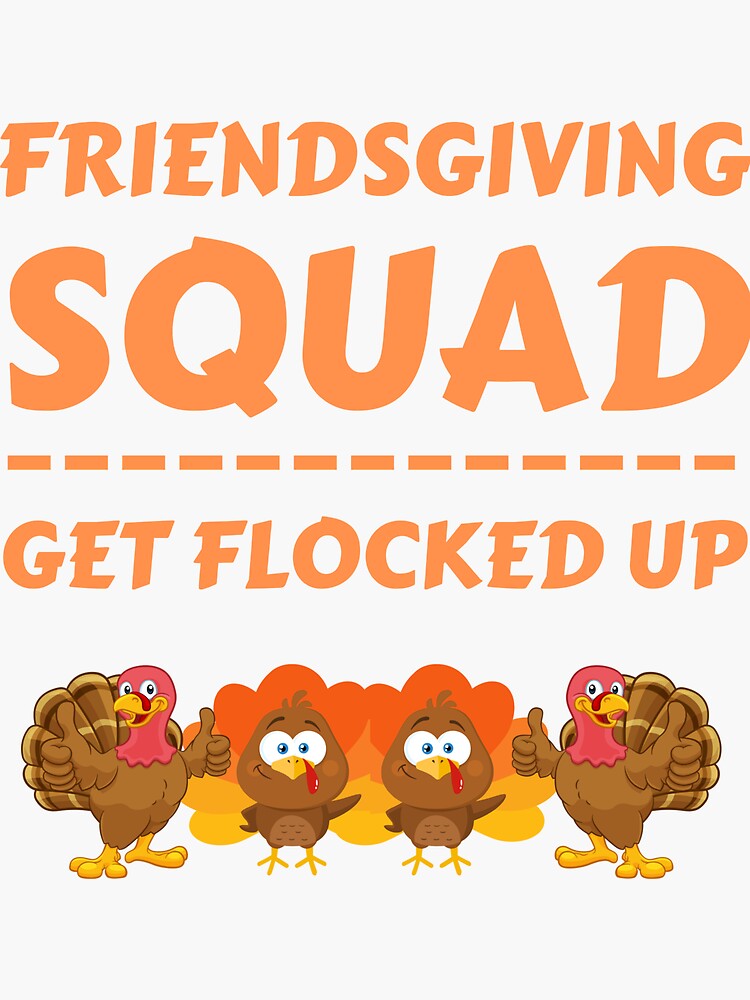 "Friendsgiving Squad" Sticker for Sale by khalied1998 | Redbubble