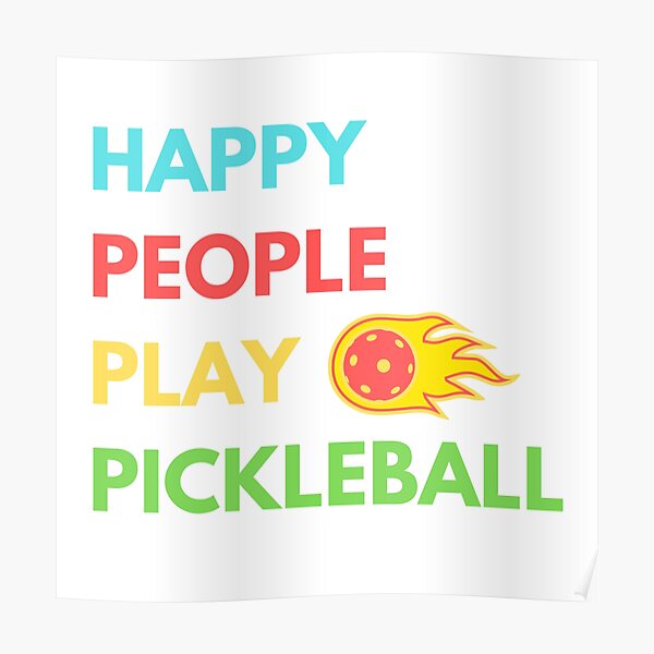 " Happy People Play Pickleball rainbow" Poster for Sale by Designs-io ...