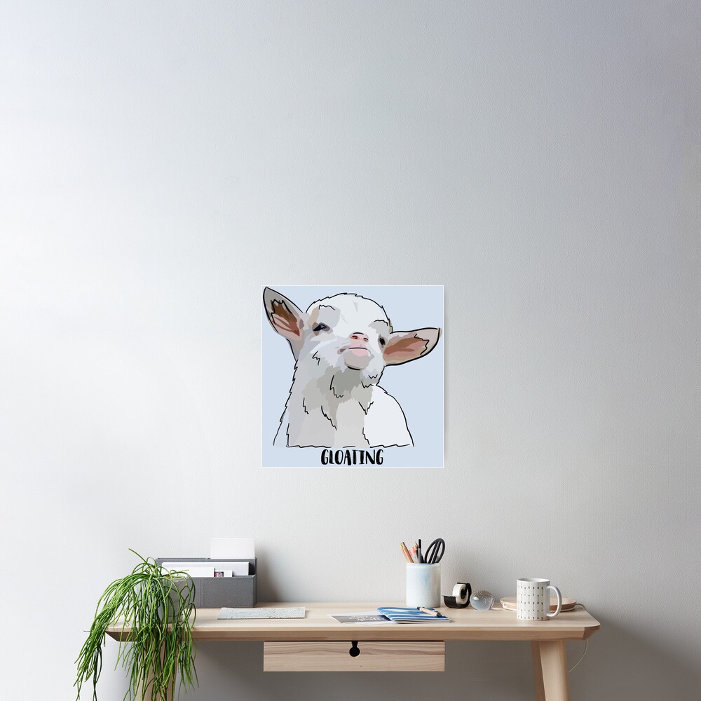 "Gloating Goat" Poster for Sale by aimeetregunno | Redbubble