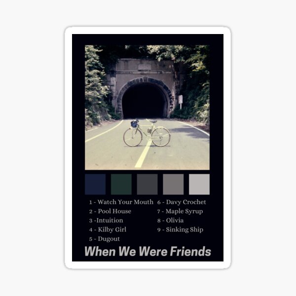 "When We Were Friends Album Print" Sticker for Sale by bellakelly03 ...