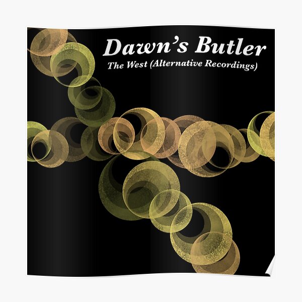 "Dawn's Butler - The West" Poster for Sale by SandersSP-Merch | Redbubble