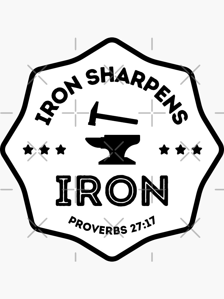 "Iron Sharpens Iron - Bible inspiration from Proverbs 27:17" Sticker ...