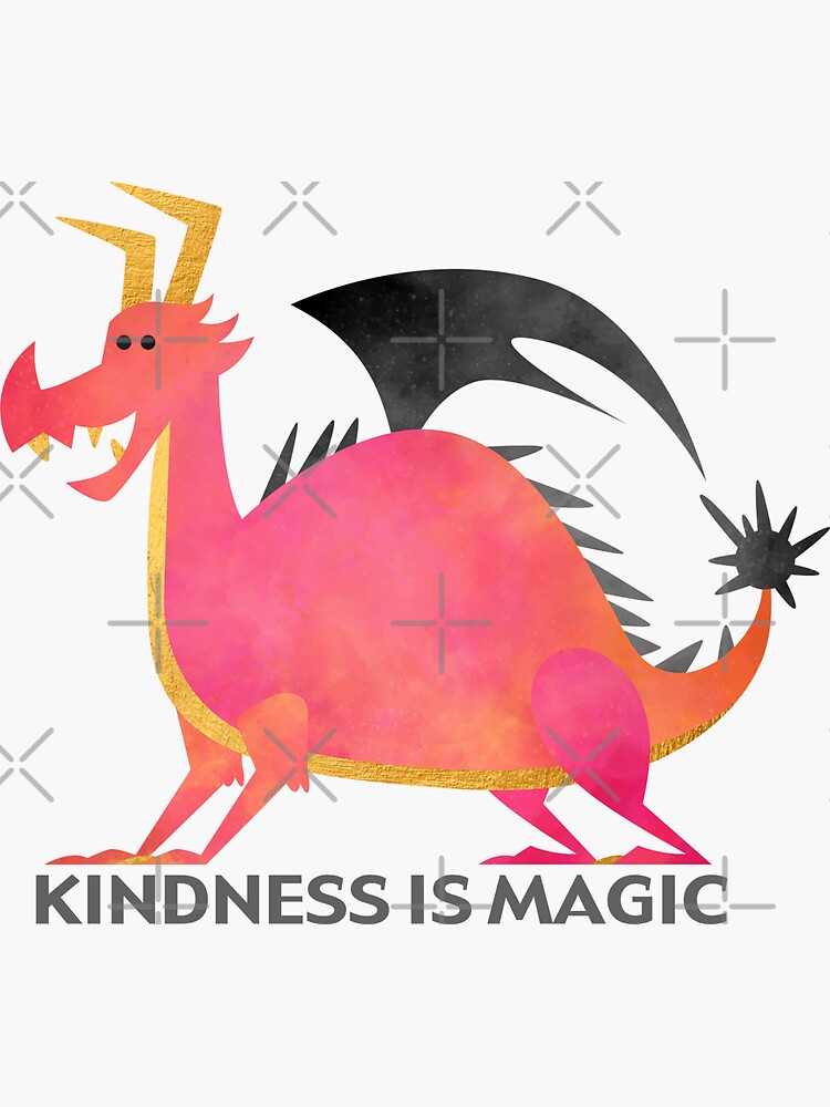 "Kindness Is Magic Cute Dragon | Colorful Positive Dragon" Sticker for ...
