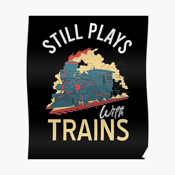 "Train Railway Vintage Locomotive Sayings" Poster for Sale by ...