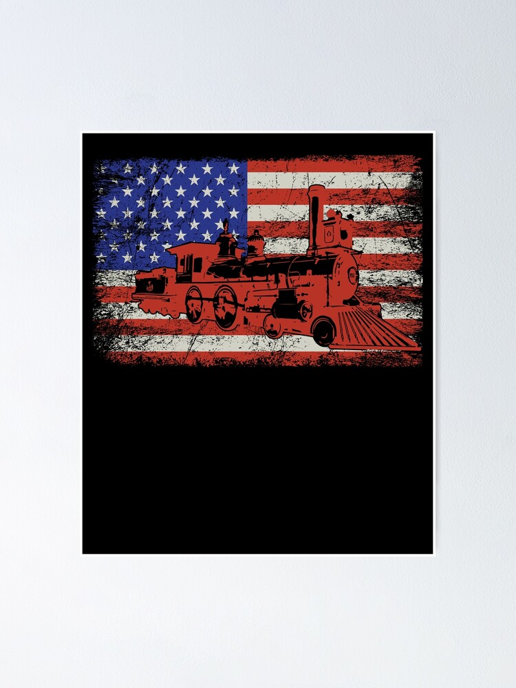 "Train Railroad Vintage Locomotive American Flag" Poster for Sale by ...