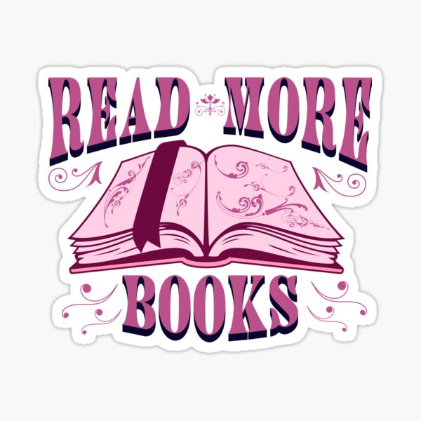 "Read More Good Books" Sticker for Sale by ArtBySymone | Redbubble