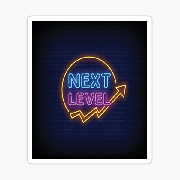 "Neon: Next Level" Sticker for Sale by mturns57 | Redbubble
