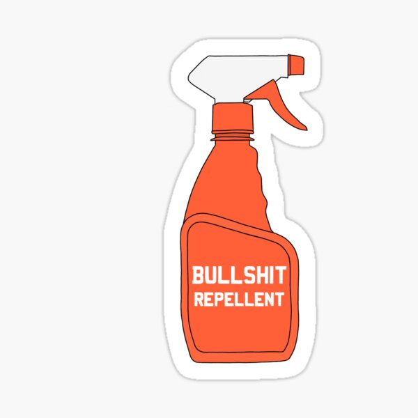 "Bullshit Repellent Spray Bottle" Sticker for Sale by enberens | Redbubble