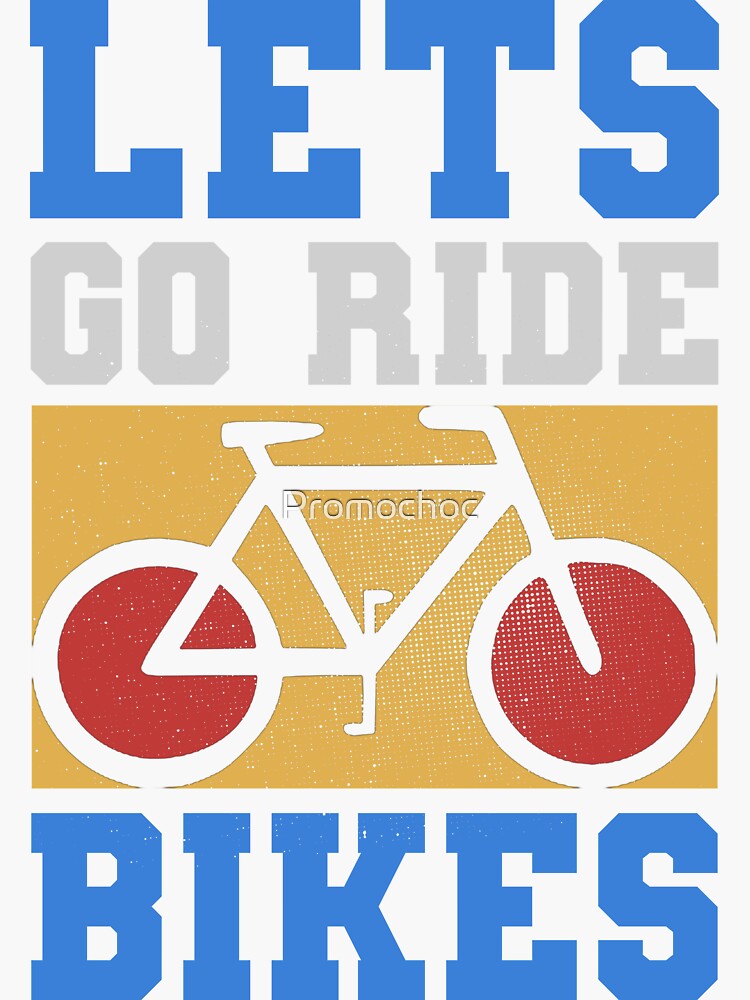 "Lets go Ride Bikes - Product Life Cycle" Sticker for Sale by Promochoc ...