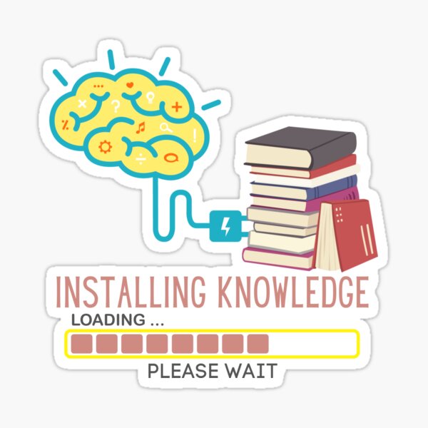 "Installing knowledge loading" Sticker for Sale by Light79 | Redbubble