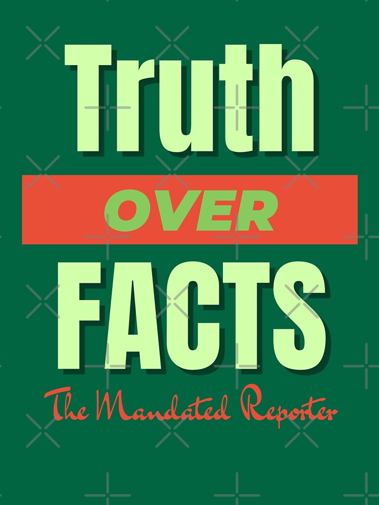 "Truth Over Facts - Watermelon" T-shirt for Sale by TheReporter1 ...
