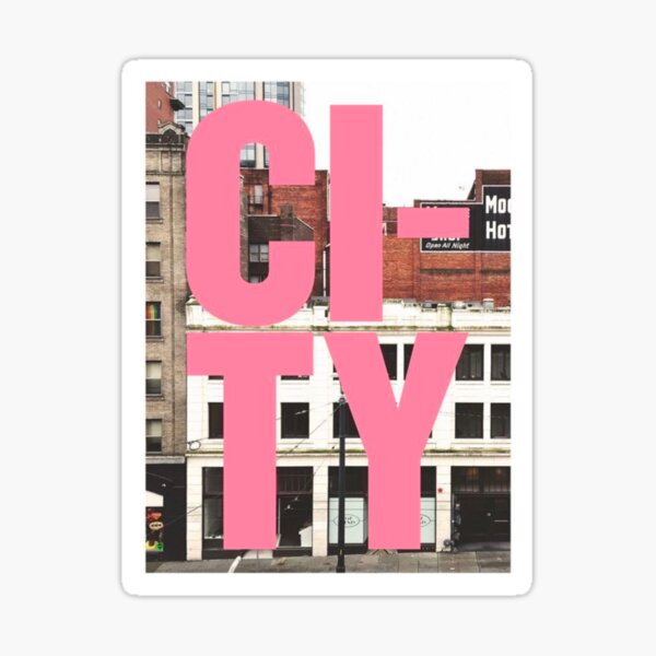 "LIFE IN THE CITY" Sticker for Sale by kindnesscouture | Redbubble