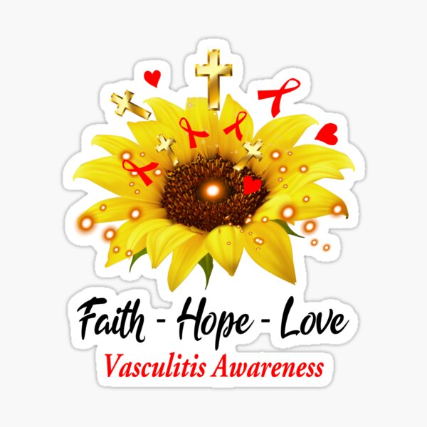 "Vasculitis Awareness - FAITH HOPE LOVE" Sticker for Sale by Shaplaw ...