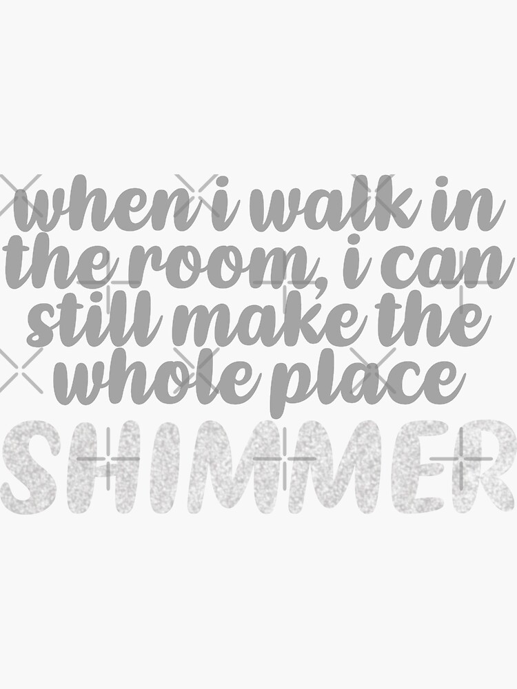 "Taylor Swift ‘when i walk in the room, i can still make the whole ...