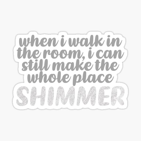 "Taylor Swift ‘when i walk in the room, i can still make the whole ...