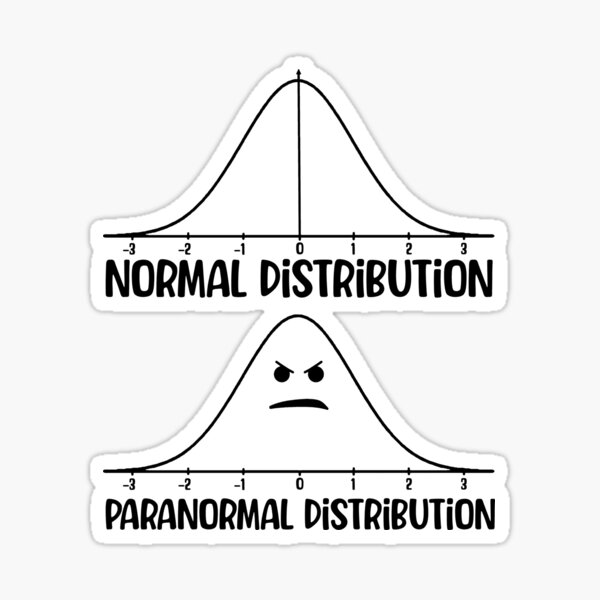 "Normal Distribution, Paranormal Distribution Math Meme" Sticker for ...