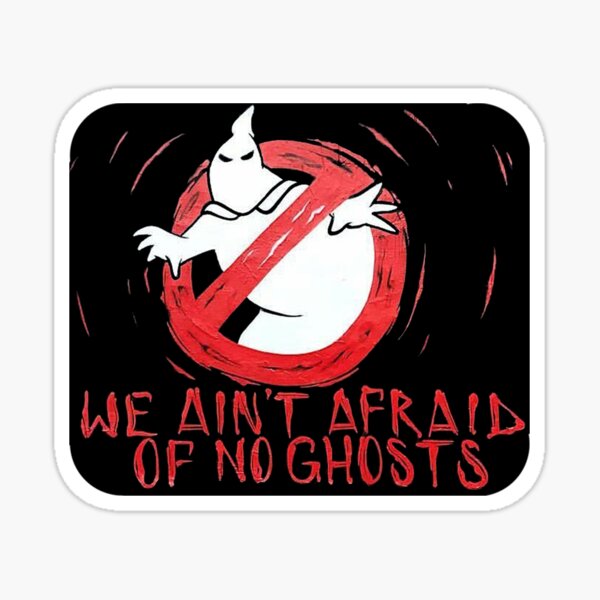 I Aint Afraid Of No Ghost Gifts & Merchandise | Redbubble