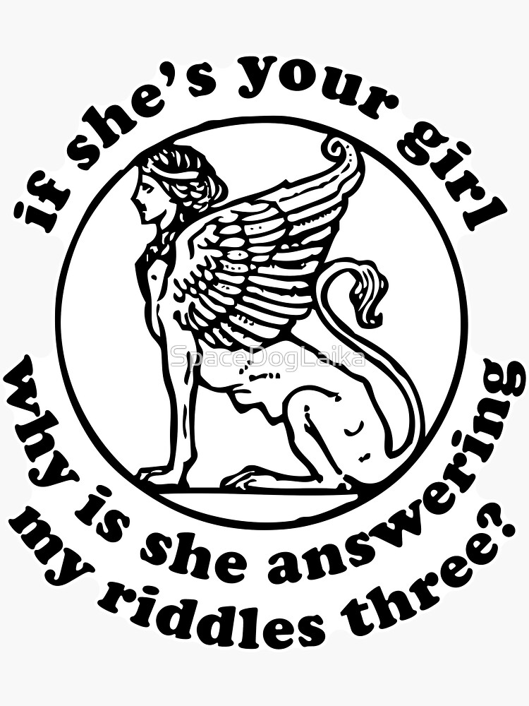 "If She's Your Girl Why Is She Answering My Riddles Three? - Oddly ...