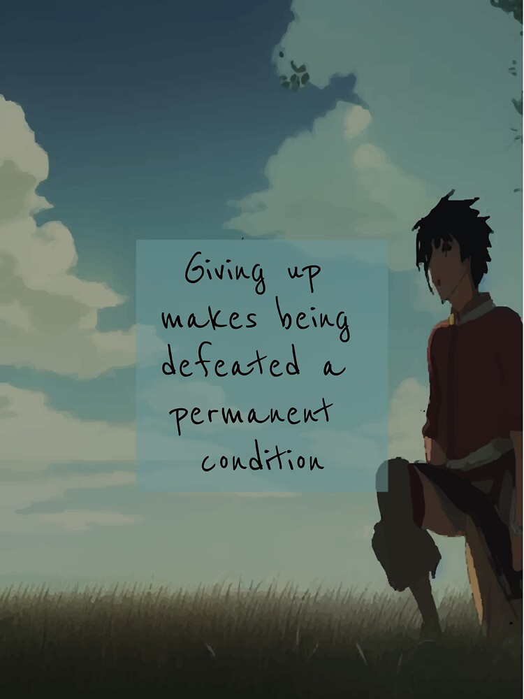 "Giving Up Makes Being Defeated A Permanent Condition" Sticker for Sale ...