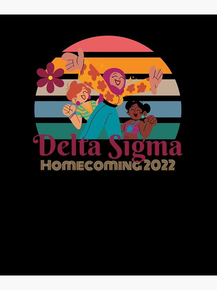 "Delta Sigma 2022 Homecoming " Poster for Sale by ionecphul | Redbubble