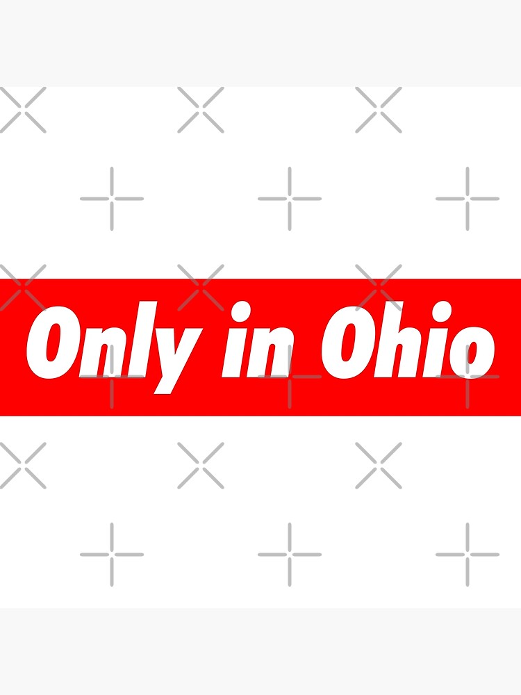 "ONLY IN OHIO meme" Photographic Print for Sale by BAMBV2 | Redbubble
