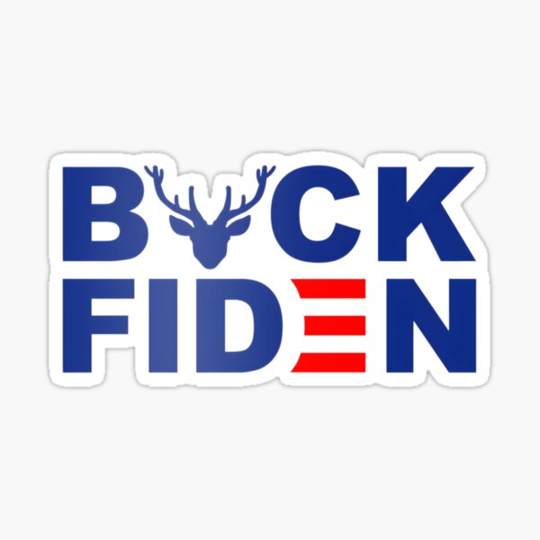 "Buck fiden - i vote for Trump anyway " Sticker for Sale by Bardallytf ...