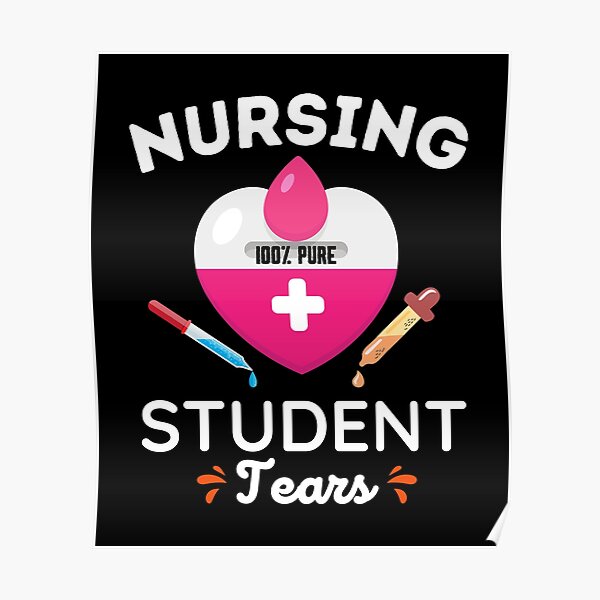 "Nursing Student Tears Meme - Nursing Student Tears" Poster for Sale by ...