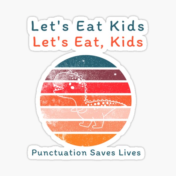 Pegatina «Vamos a comer niños Vamos a comer, niños La puntuación salva ...