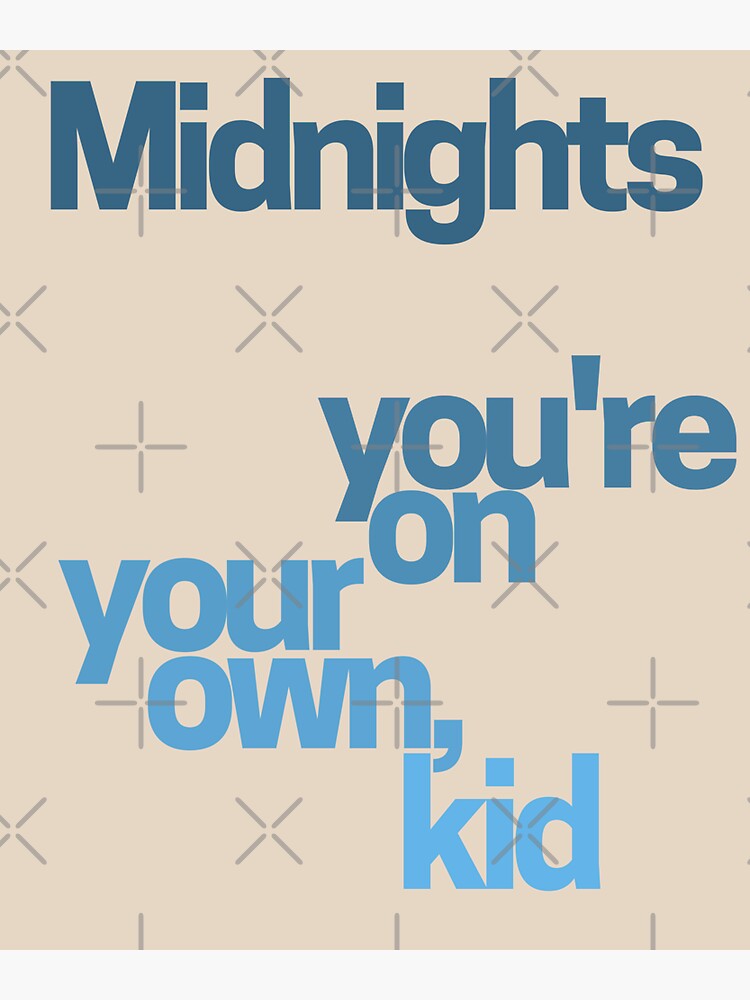 "You're on your own kid - Taylor Swift Midnights Ombra" Sticker for ...