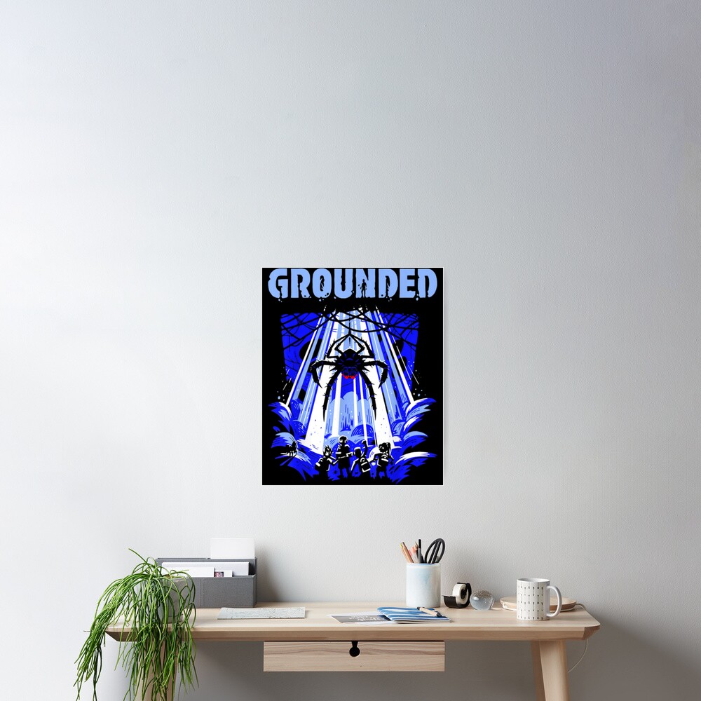 "Grounded Video Game Grounded Video Game Grounded Video Game" Poster ...