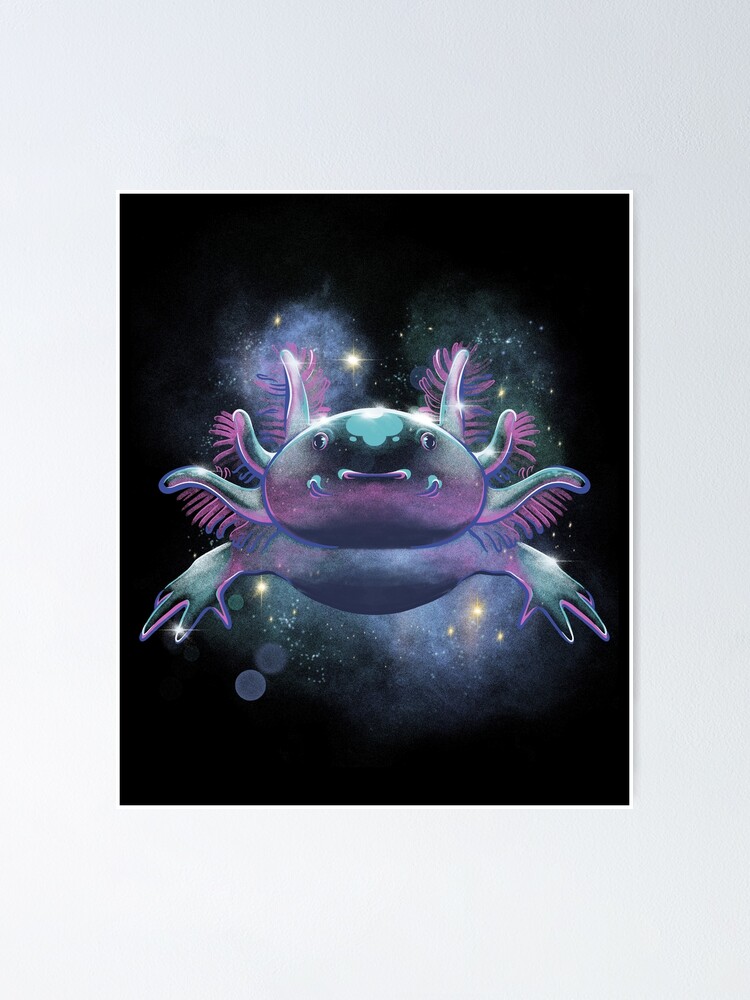 "Axolotl in space" Poster for Sale by DerSenat | Redbubble