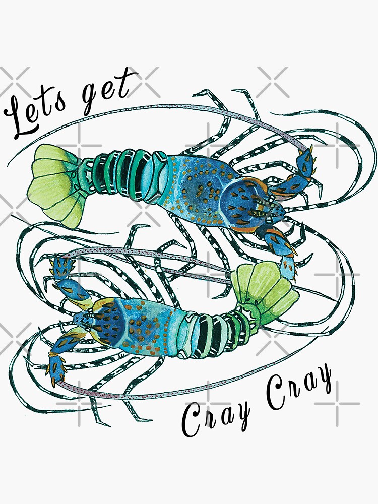 "Crayfish - Let's get Cray Cray" Sticker for Sale by nautilusdesign ...