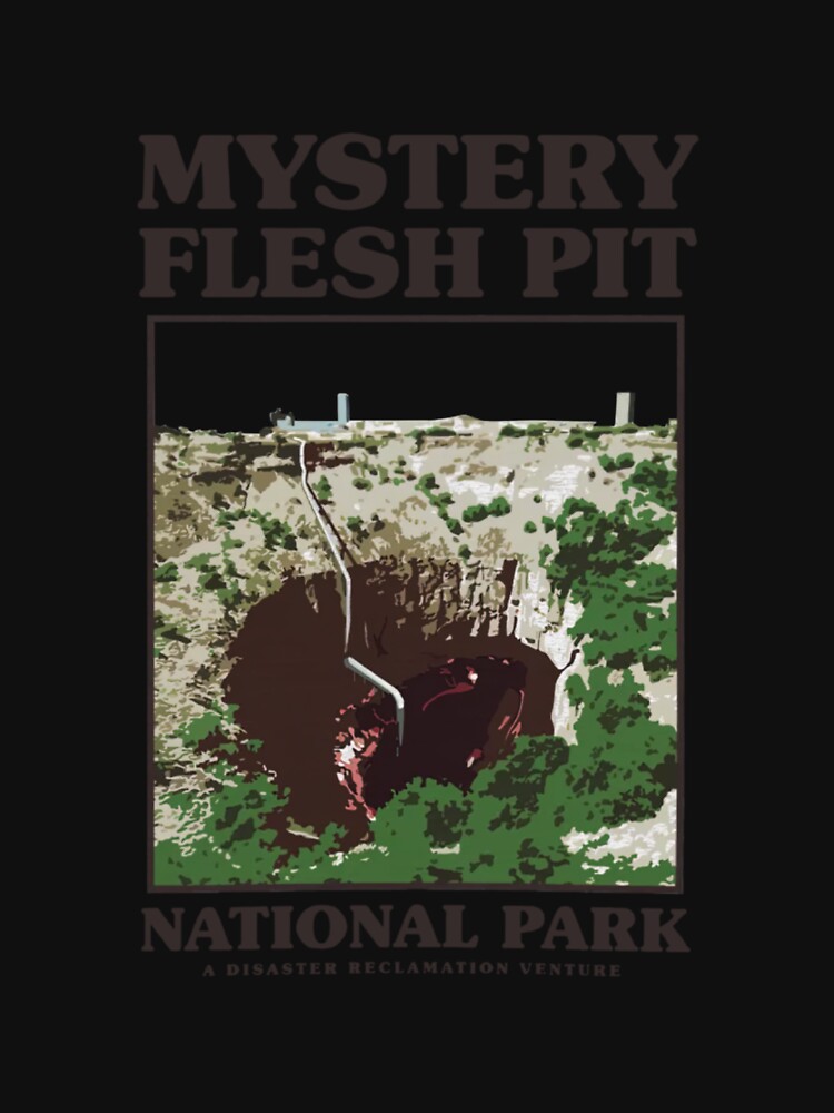 "Mystery Flesh Pit National Park Merch " T-shirt for Sale by ...