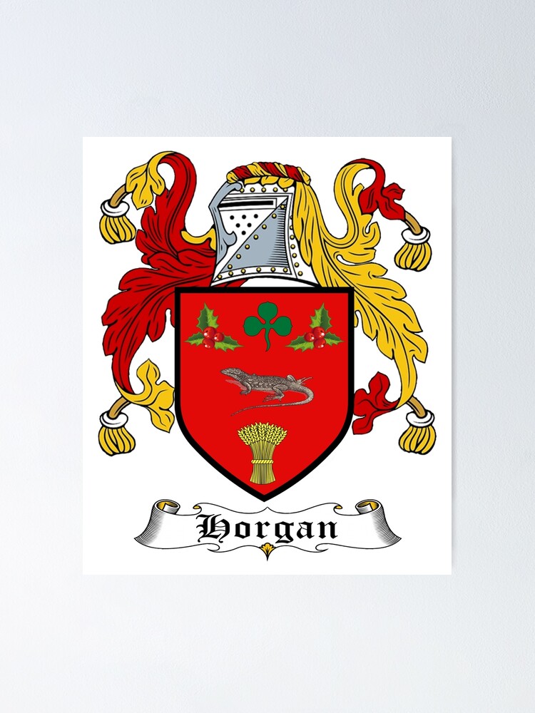 "HORGAN FAMILY CREST" Poster for Sale by CathalDevlin | Redbubble