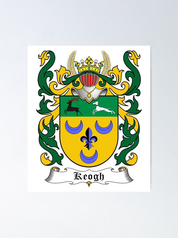 "KEOGH FAMILY CREST" Poster for Sale by CathalDevlin | Redbubble