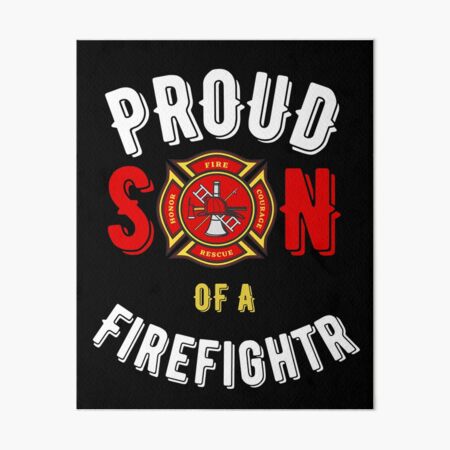 "Firefighter Son, Proud Son of a Firefighter Boys, Funny Firefighter ...