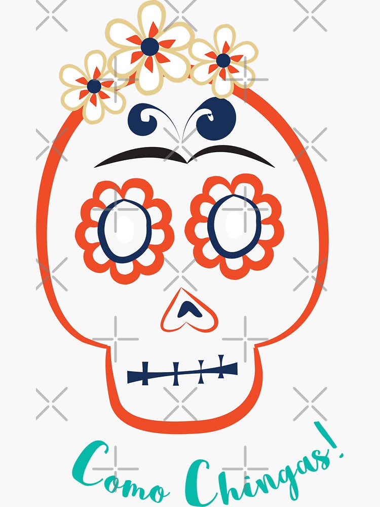 "Como Chingas" Sticker for Sale by vosio | Redbubble