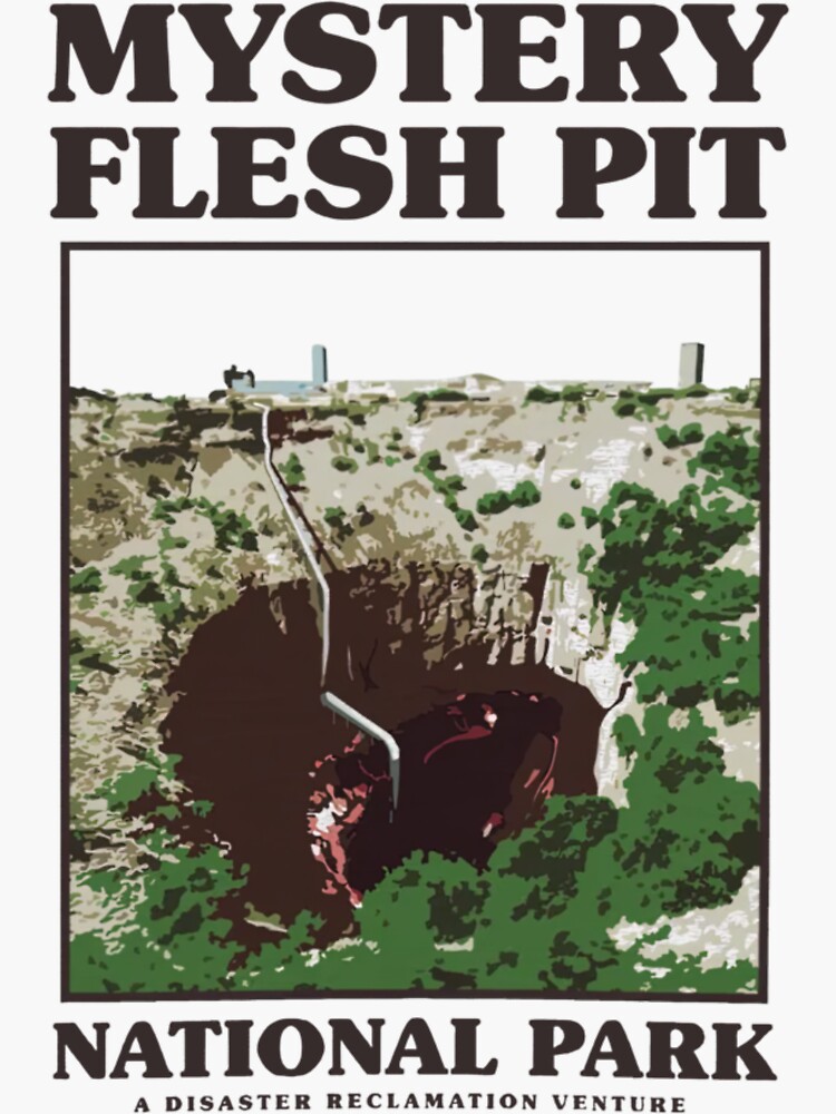 "Mystery Flesh Pit National Park Merch" Sticker for Sale by JoySas ...
