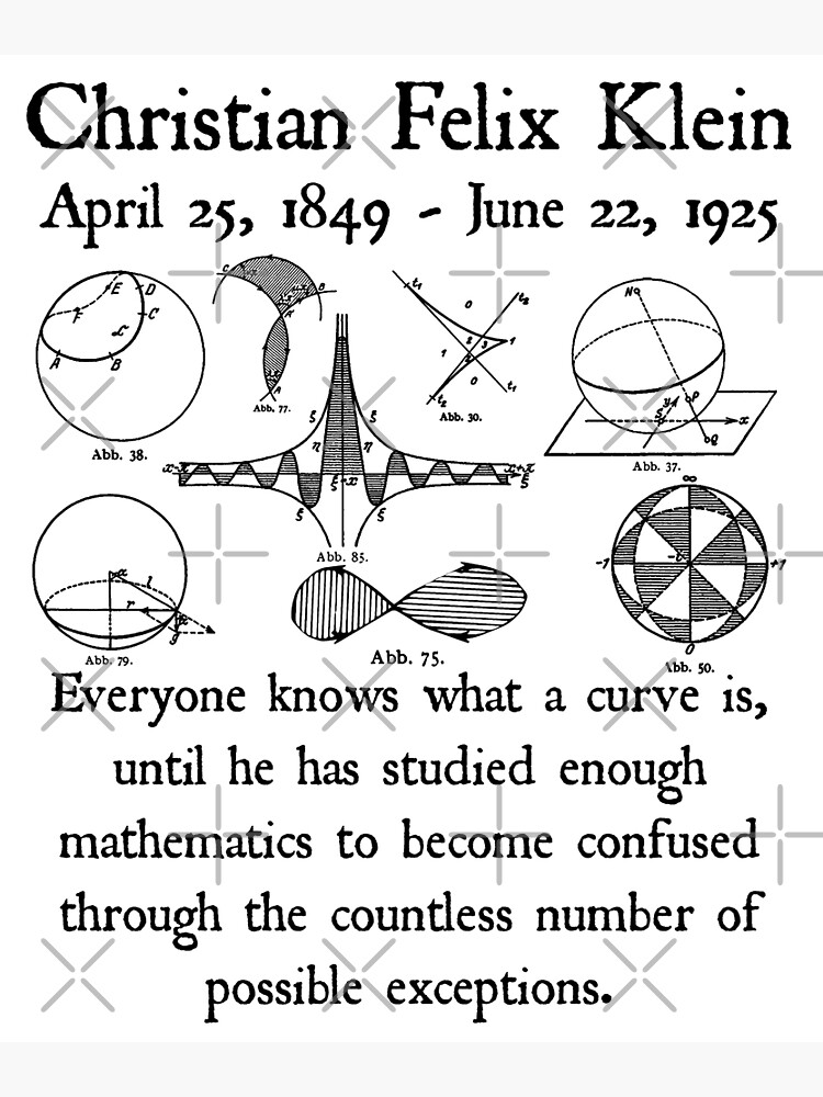Póster «Felix Klein Todo el mundo sabe lo que es una curva hasta que ...