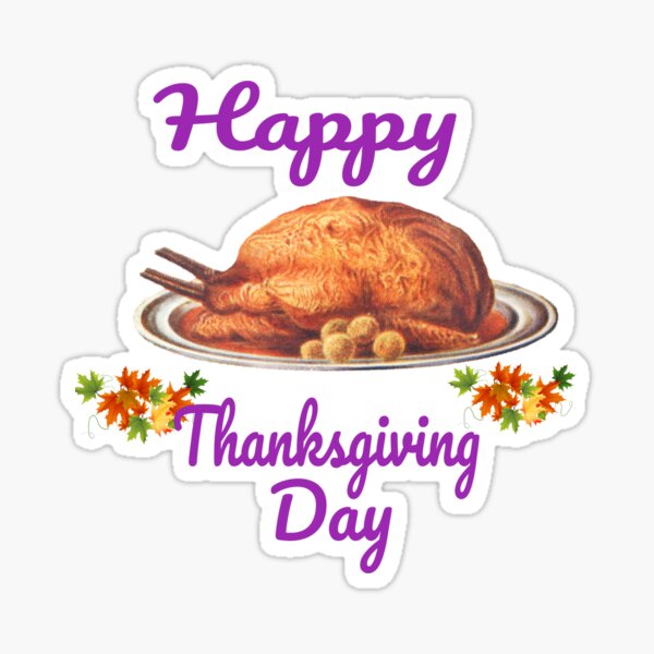 "Happy Thanksgiving day " Sticker for Sale by Leo3611 | Redbubble