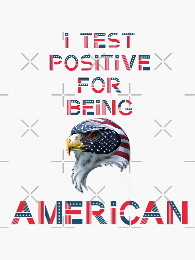 "Positively American" Sticker for Sale by Marc4577 | Redbubble