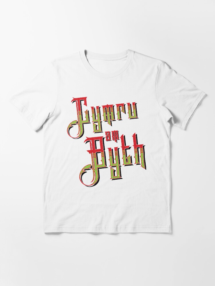 "Cymru Am Byth Welsh Motto" T-shirt for Sale by Celticana | Redbubble ...