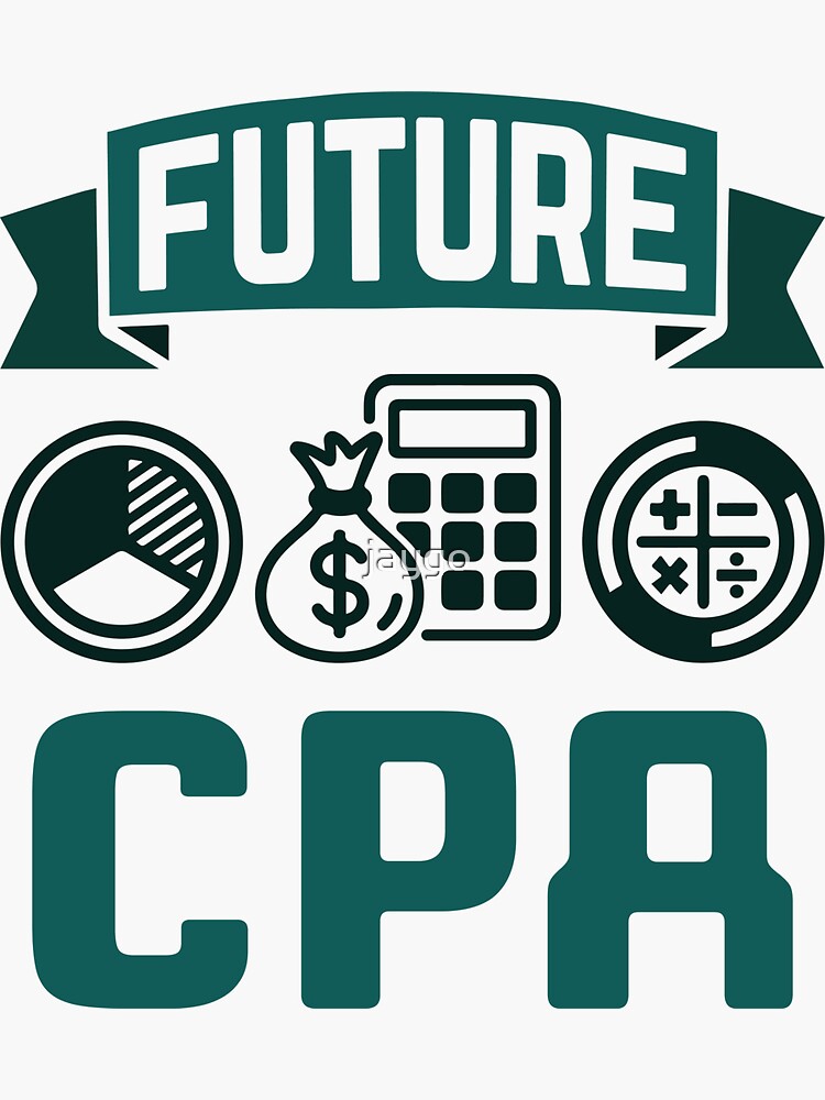 "Future CPA Certified Public Accountant" Sticker for Sale by jaygo ...