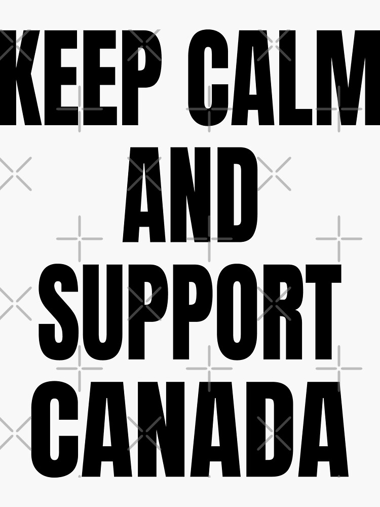 "Keep Calm And Support Canada - World Cup" Sticker for Sale by Nepaz ...