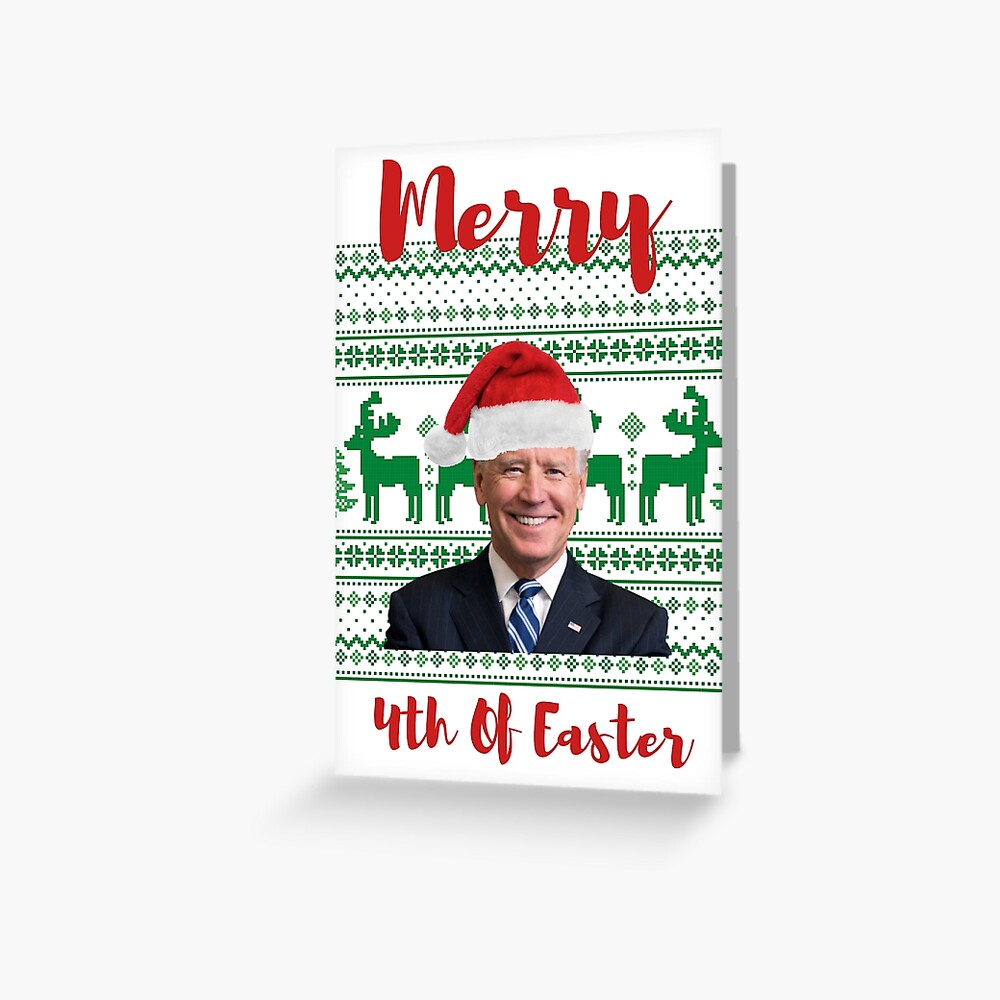 "Joe Biden Christmas Card and Gifts, Merry 4th of Easter, Willow Days ...
