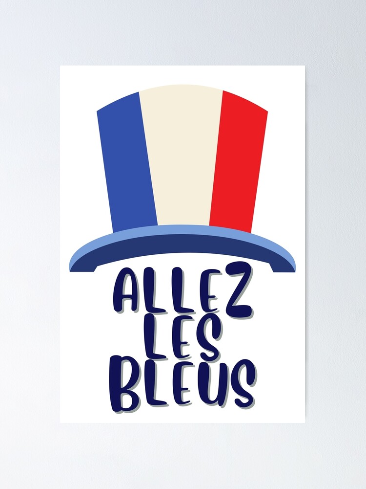 "Allez Les Bleus French National Soccer Football Team- France World Cup ...