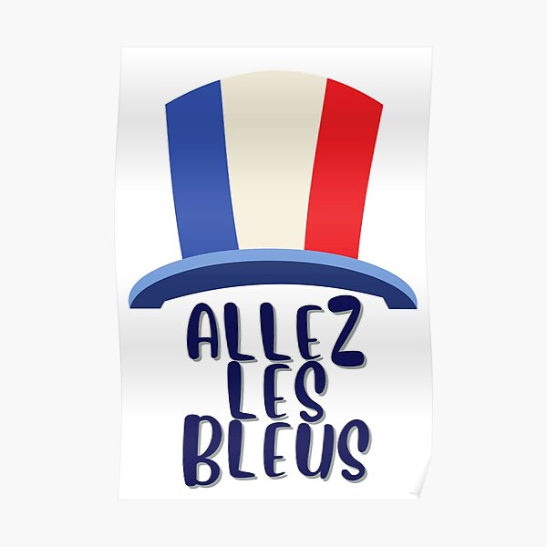"Allez Les Bleus French National Soccer Football Team- France World Cup ...