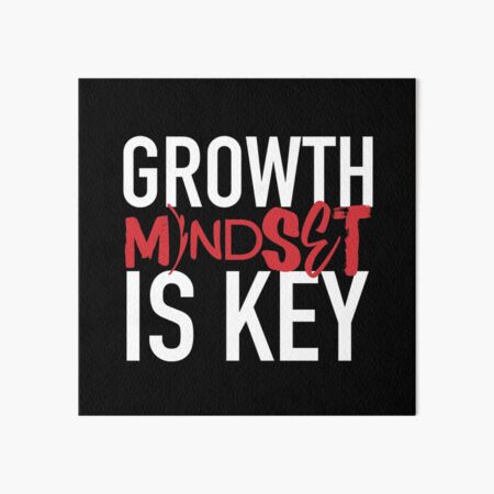 "Growth Mindset is key | Strong Mindset | Mindset is everything" Art ...