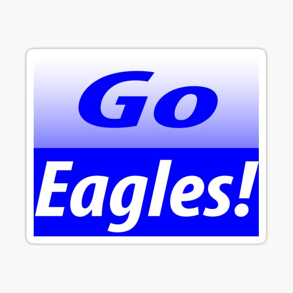 "Blue and White Go Eagles" Sticker for Sale by SEEphotos7171 | Redbubble